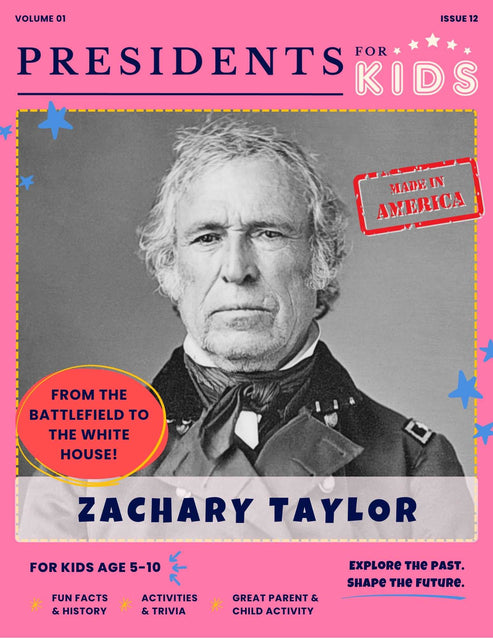 President Zachary Taylor Book For Kids – Presidents For Kids