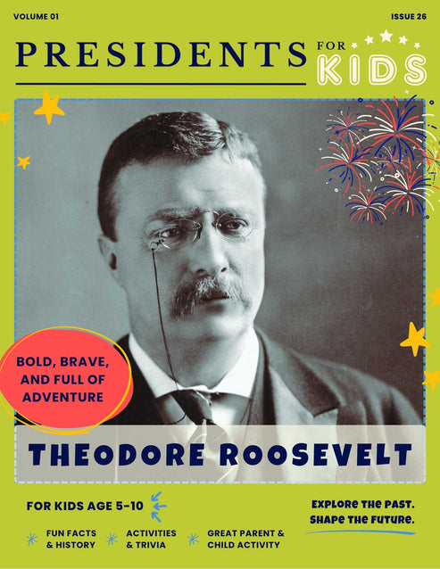 President Theodore Roosevelt Book For Kids – Presidents For Kids